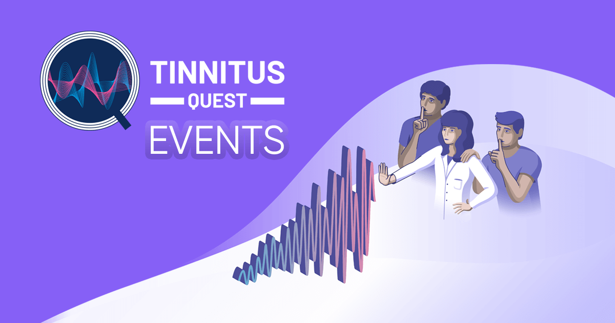 Events - Tinnitus Quest